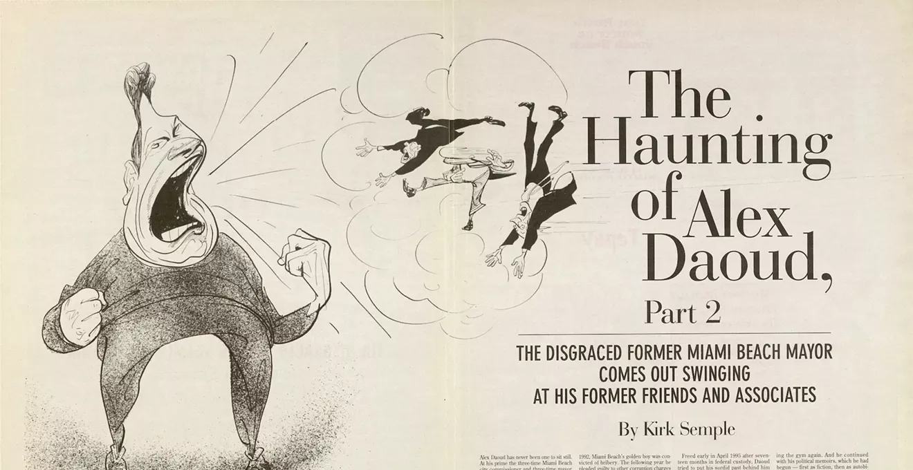 The Haunting of Alex Daoud, Part 2 | Miami New Times